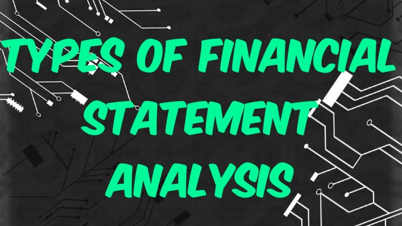 Types of Financial Statement Analysis - YouTube