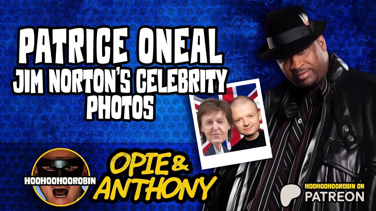 Opie & Anthony - Patrice Oneal - Jim's Celeb Photos with Steve Leads ...