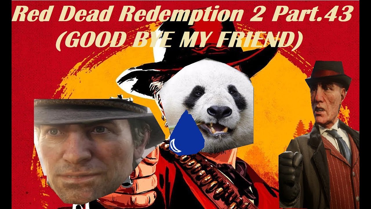 Red Dead Redemption 2 Part.43 (Goodbye Arthur) - YouTube