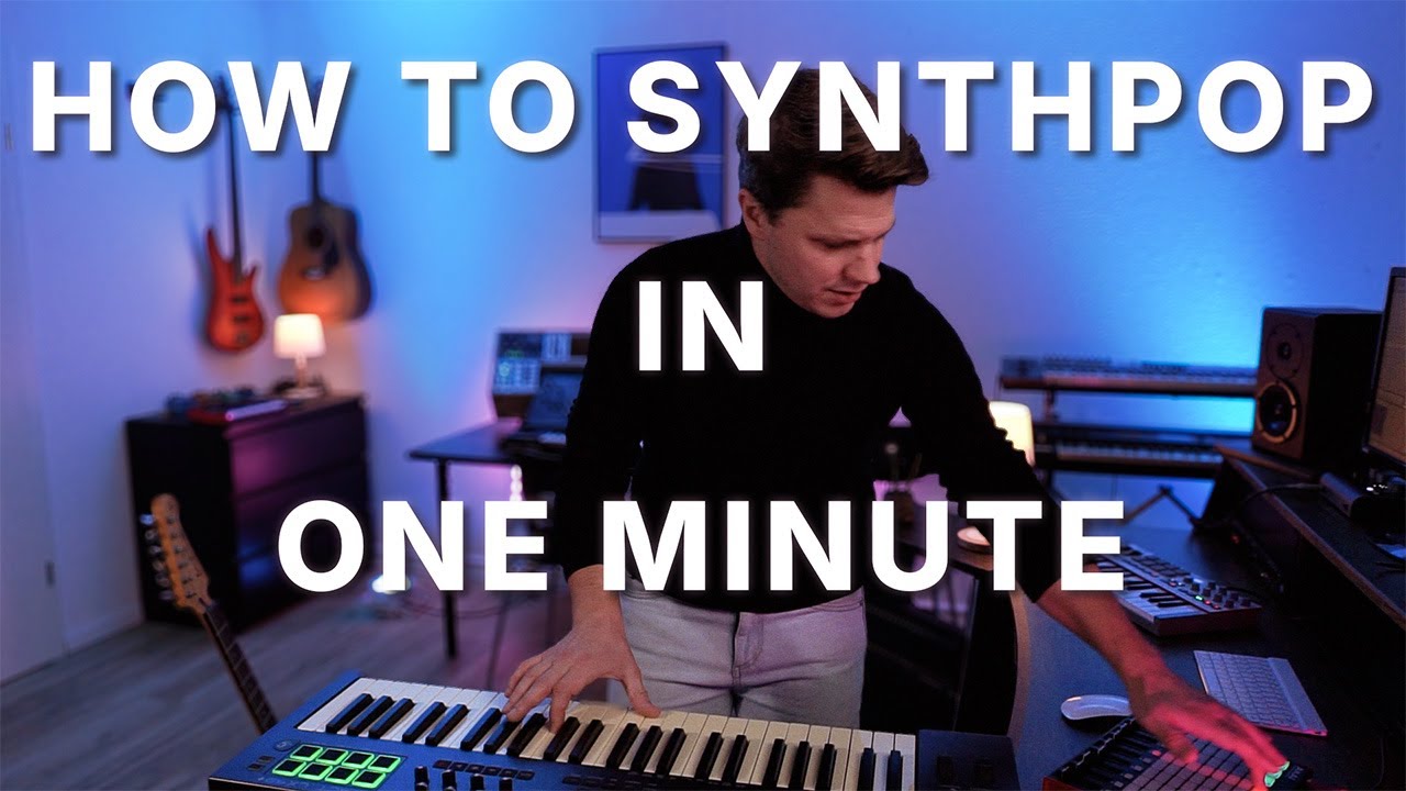 How To Synthpop In ONE Minute - YouTube