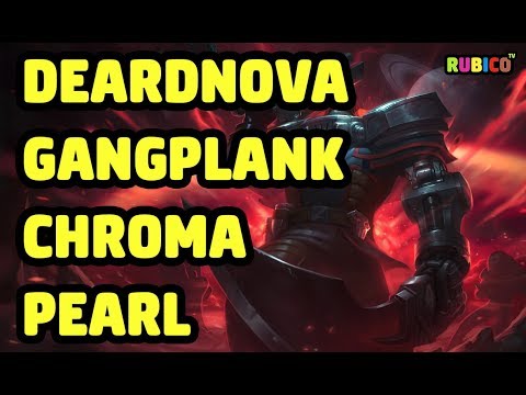 DREADNOVA GANGPLANK CHROMA PEARL SKIN SPOTLIGHT - LEAGUE OF LEGENDS ...