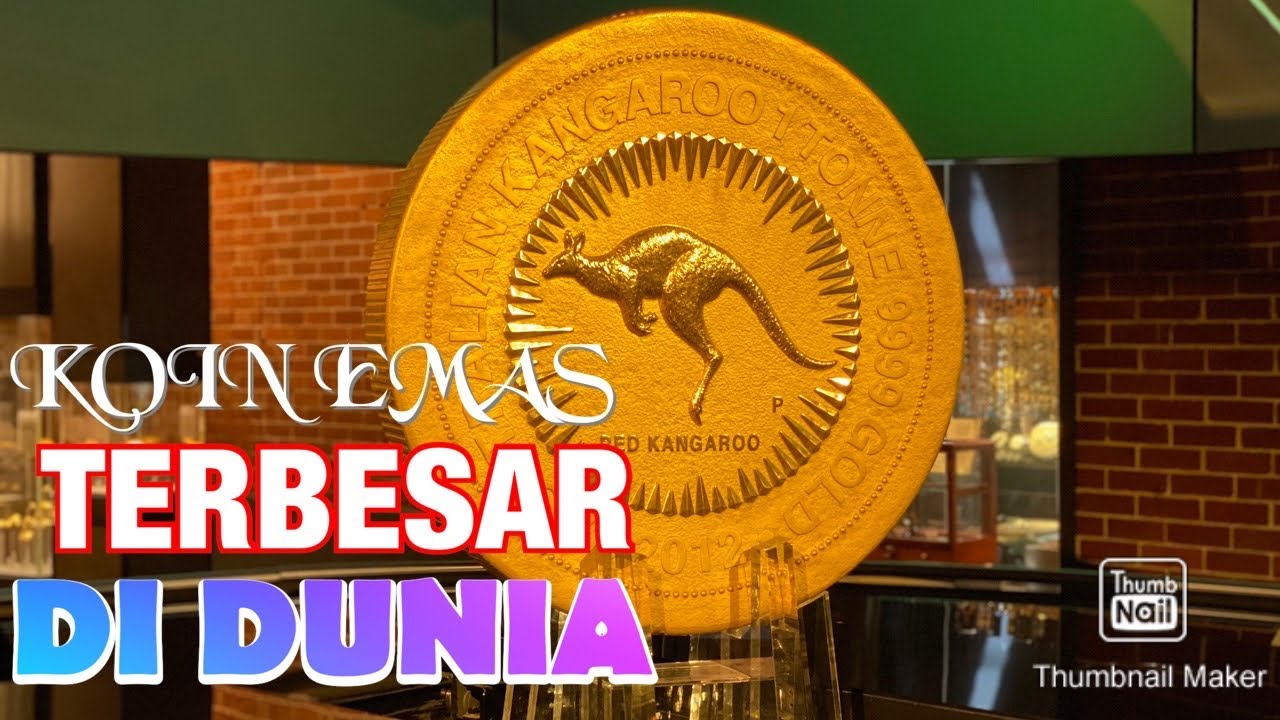 KOIN EMAS TERBESAR DI DUNIA // THE PERTH MINT AUSTRALIA 🇦🇺 - YouTube