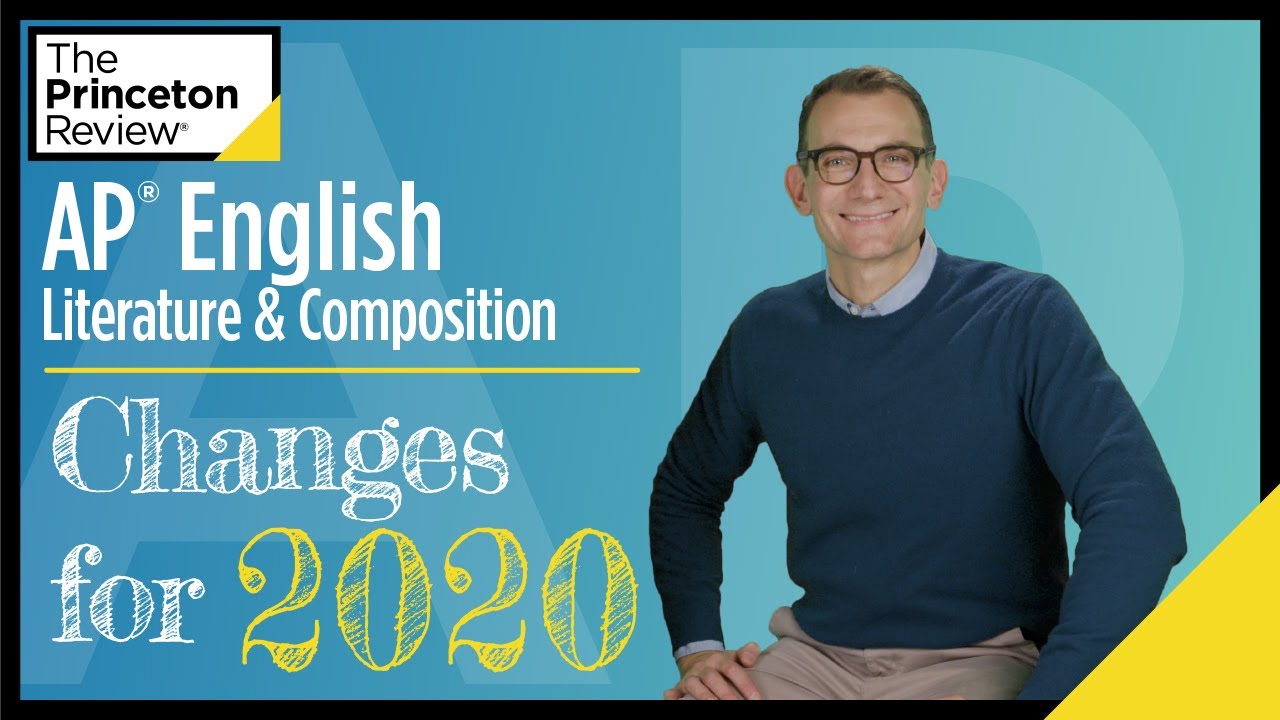 AP® English Literature & Composition: Changes for 2020 | The Princeton ...