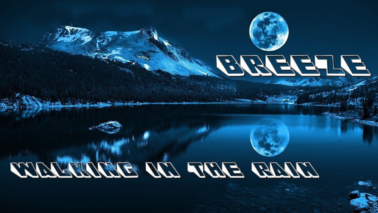 Breeze - Walking In The Rain (HQ Edit) - YouTube