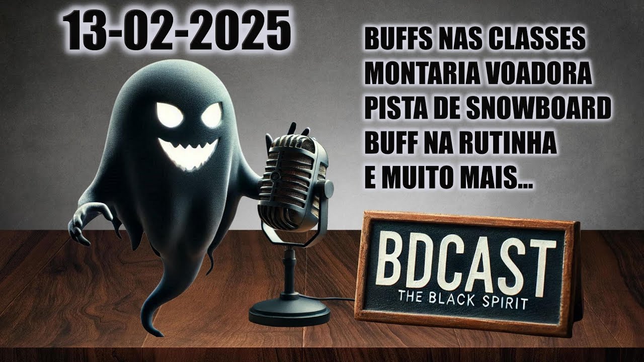 BDCAST 13-02-2025 - SEU PODCAST SEMANAL DO BLACK DESERT - YouTube