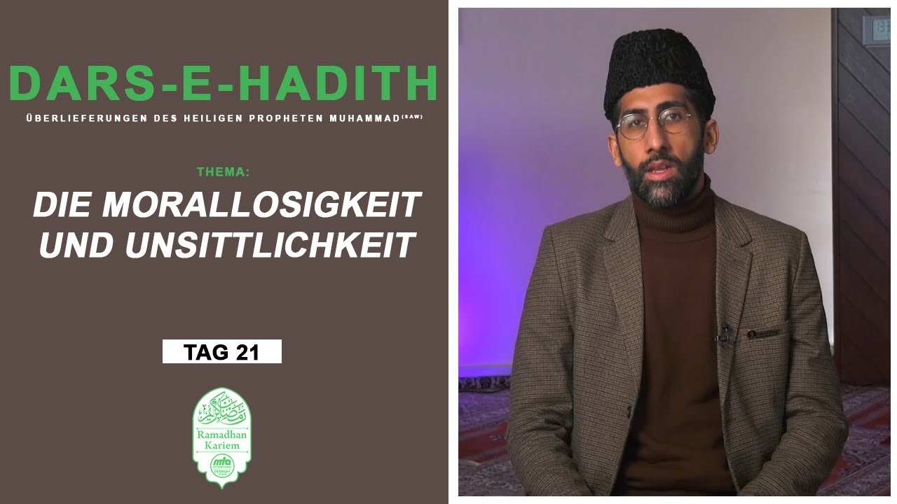 Dars-e-Hadith | Die Morallosigkeit und Unsittlichkeit - YouTube