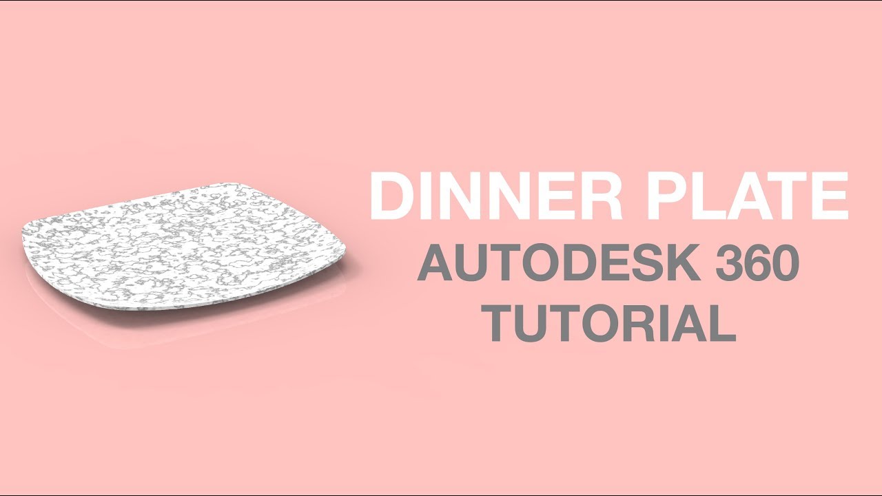 Model a Dinner Plate in Fusion 360! Tutorial for Beginners Exercise ...