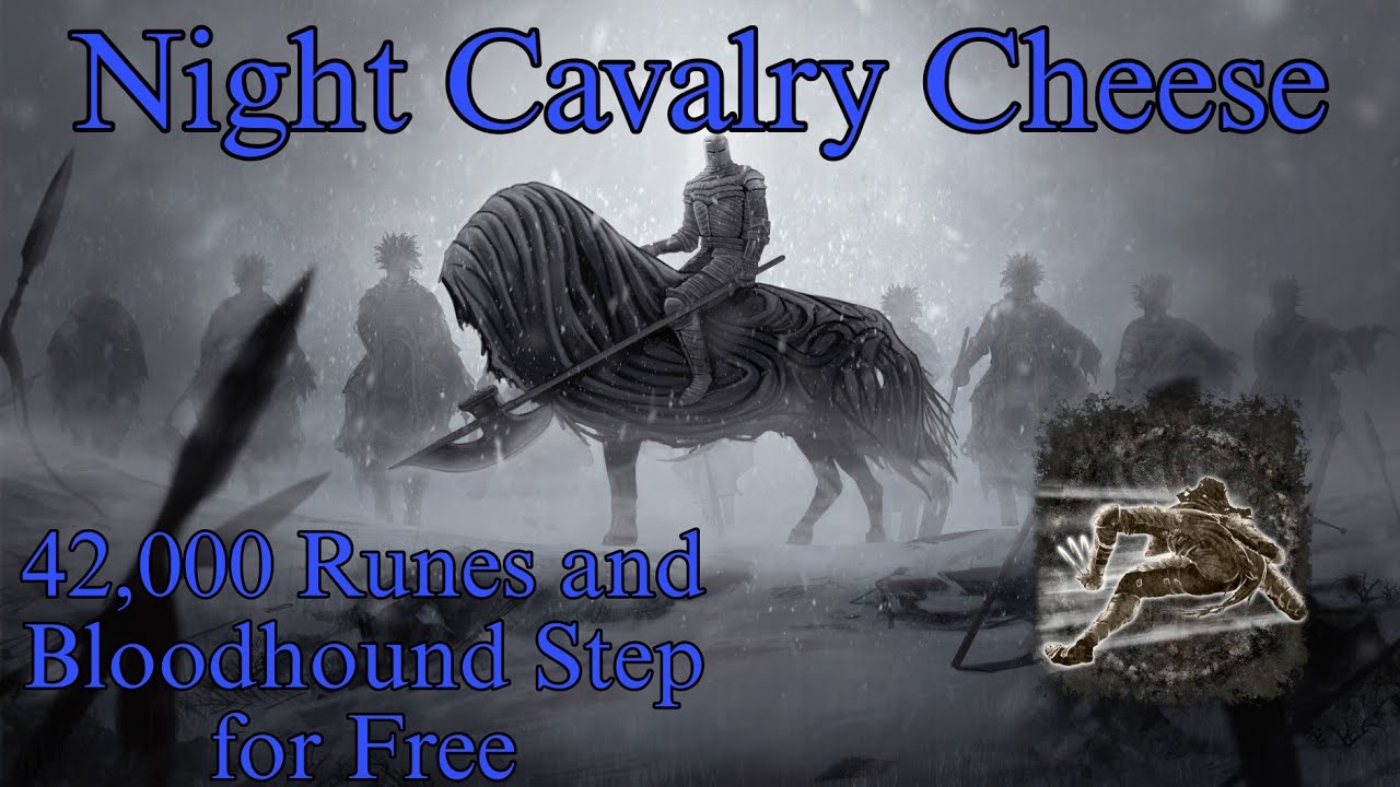 Early Night's Cavalry Cheese for Free 42000 Runes and Bloodhound Step ...