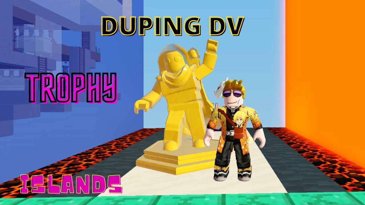 DUPING DV TROPHY - Islands - Roblox - YouTube
