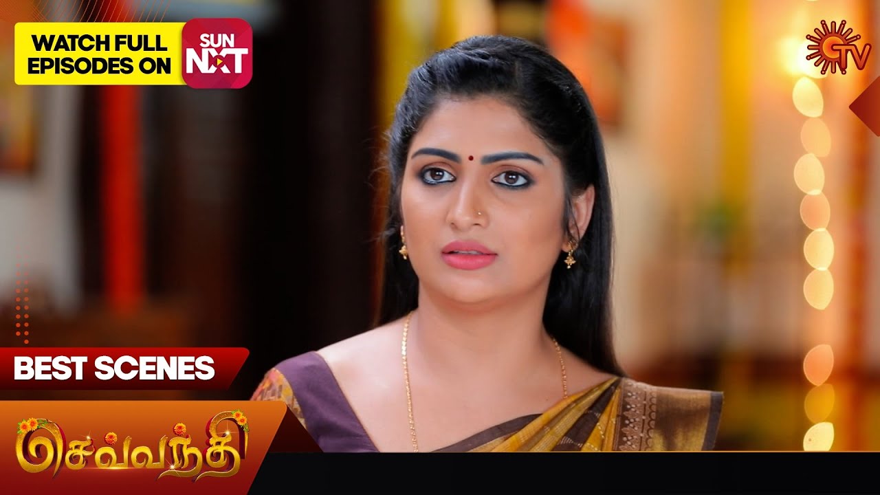 Sevvanthi - Best Scenes | 22 Oct 2024 | Tamil Serial | Sun TV - YouTube