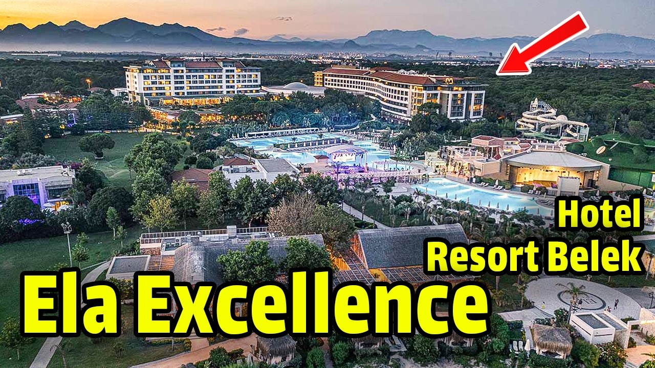 Ela Excellence Resort Belek Full Tour | What a 5-Star Hotel in Turkey ...