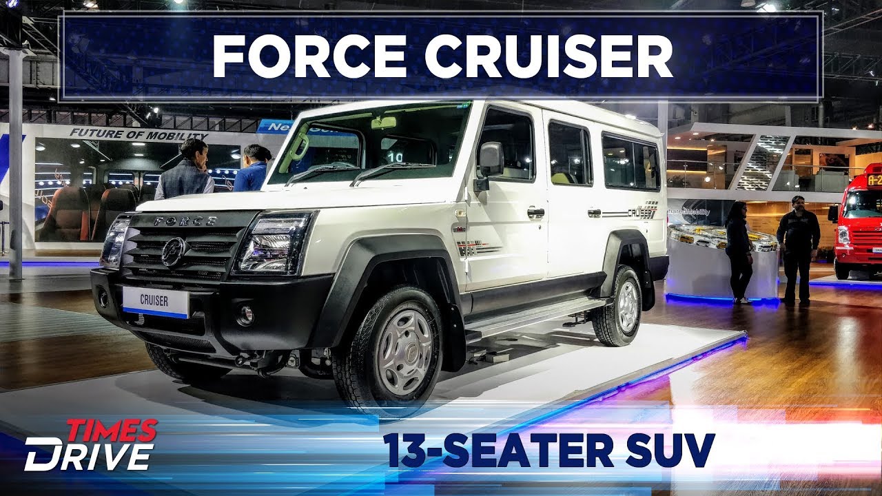 Force Cruiser | 13 seater SUV | Walkaround | Auto Expo 2020 - YouTube