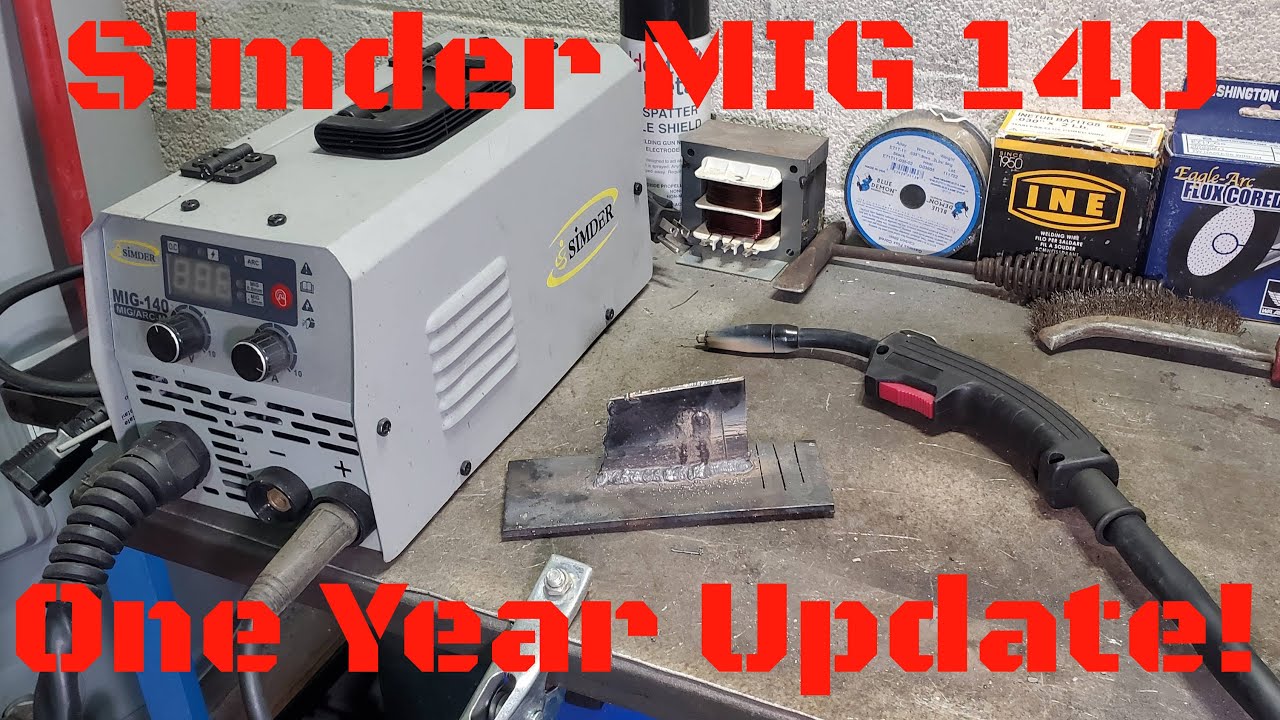 Simder Mig 140 flux core welder 1 year update! - YouTube