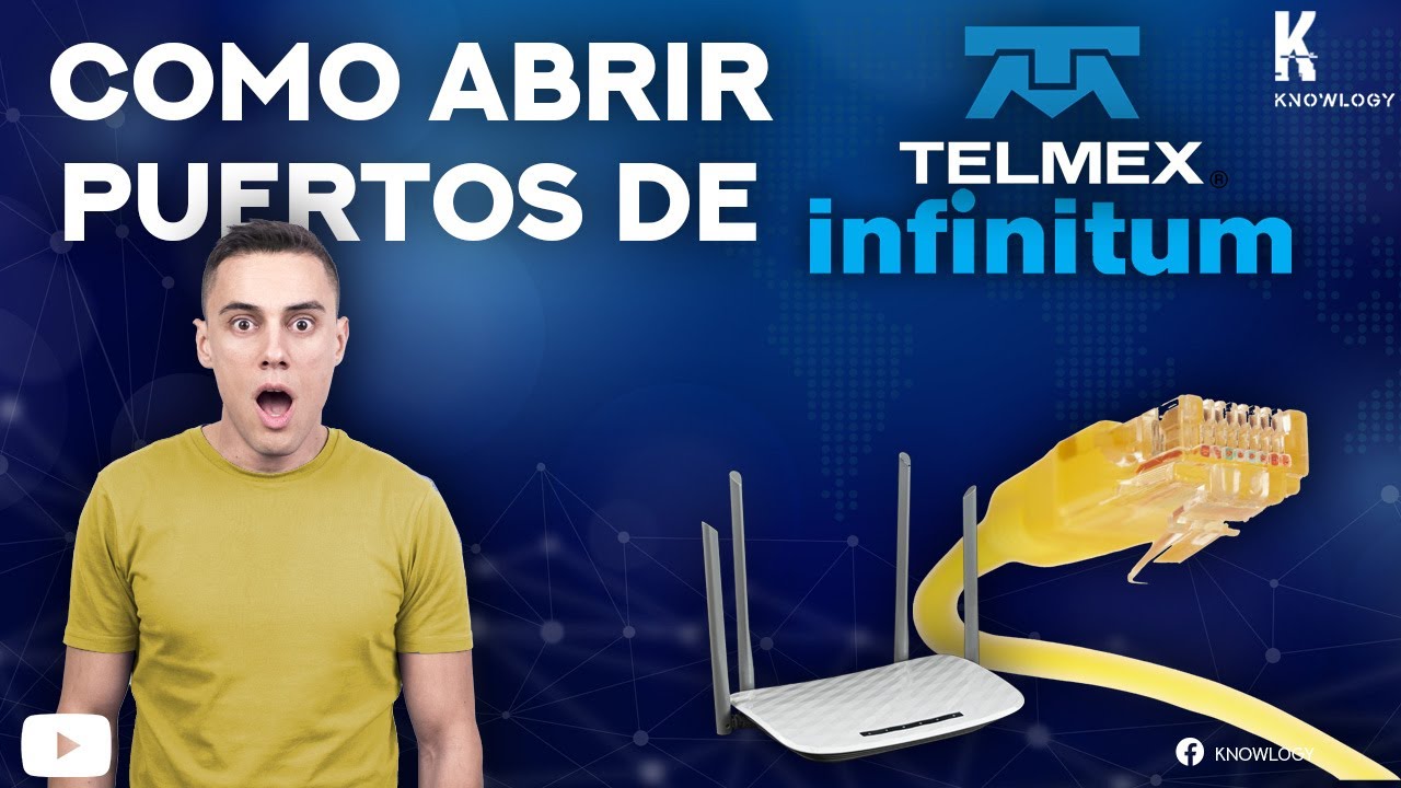 Como abrir puertos en tu servicio TELMEX | Abre los puertos en tu modem ...
