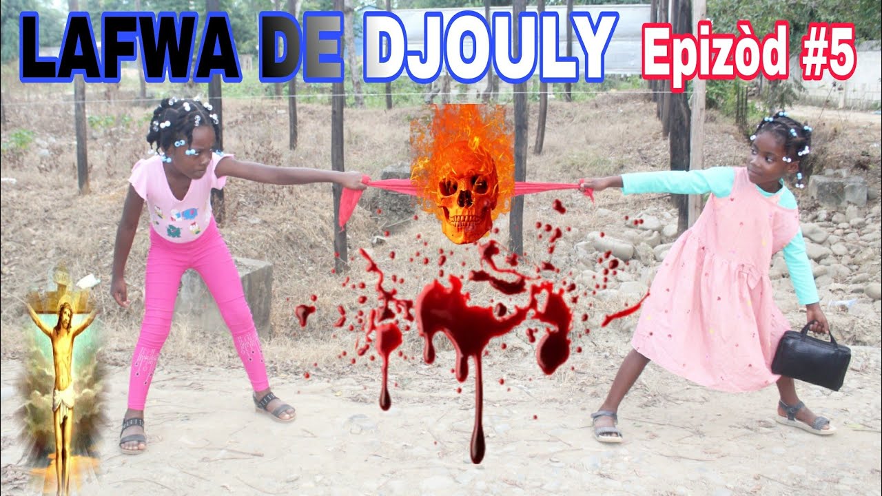 LAFWA DE DJOULY Epizòd #5/feyton kids 2024 /lovena ap met prensip ...