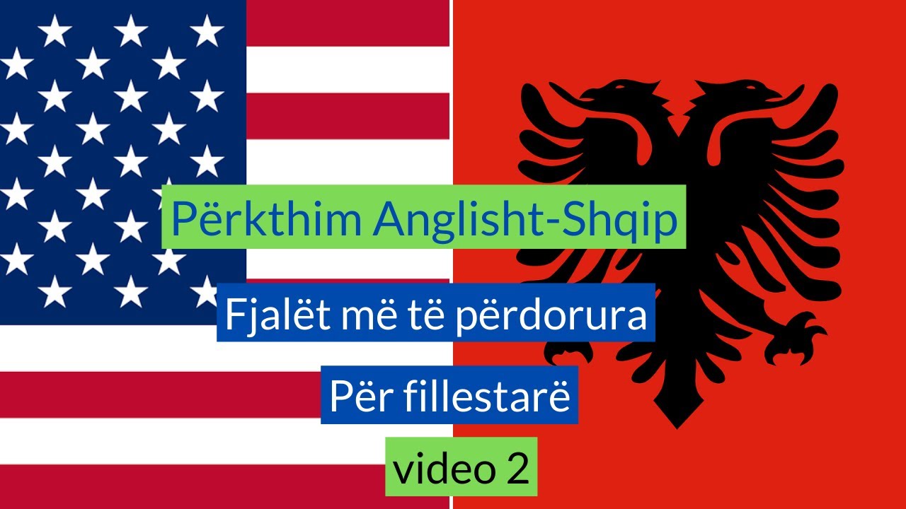 Fjalor Shqip - Anglisht - Fjalët Më Të Përdorura - video 2 - YouTube