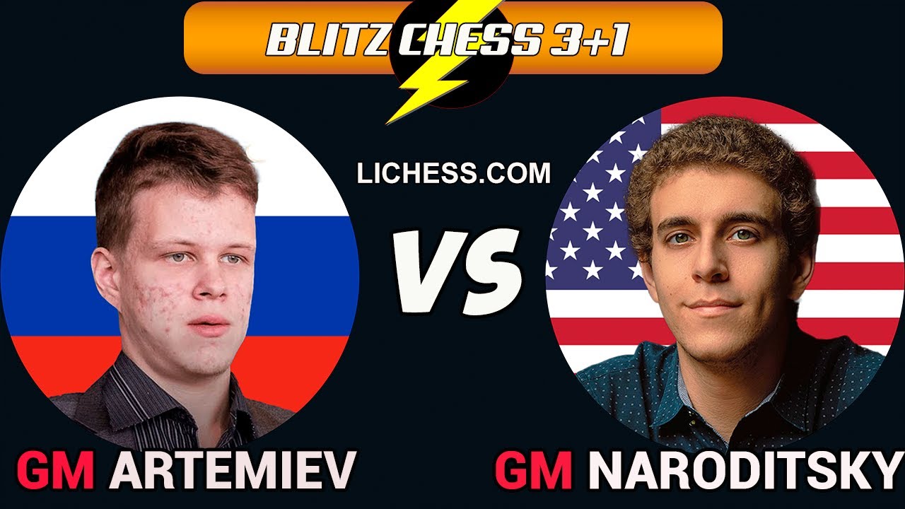 Vladislav Artemiev vs Daniel Naroditsky | Blitz Chess 3+1 | lichess.org ...