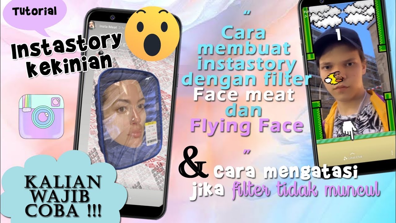 Filter INSTA MEAT & FLYING FACE dan Cara mengatasi Filter tidak muncul ...