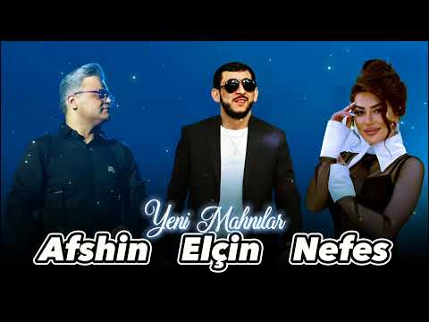En Yeni Super Trend Secme Yeni Mahnilar 2023 - Afshin & Elcin & Nefes