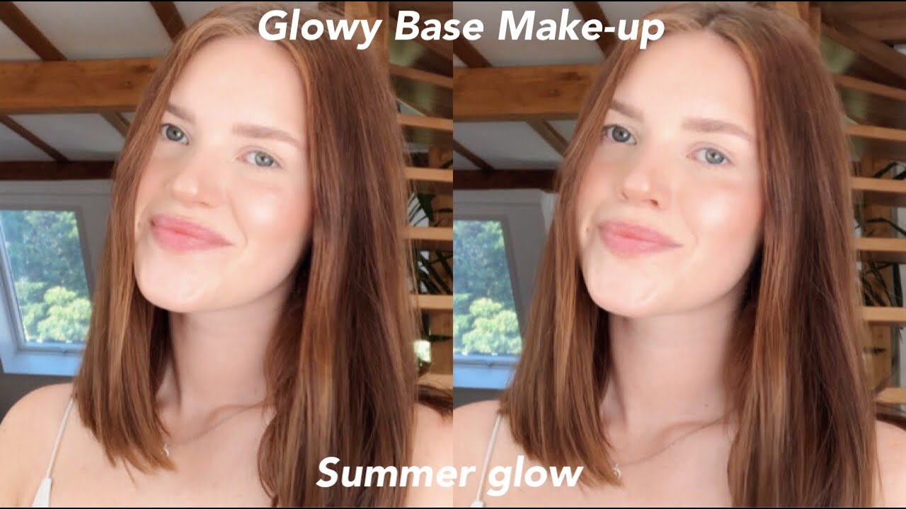 Glowy Base Make-up | summer glow 2021 - YouTube