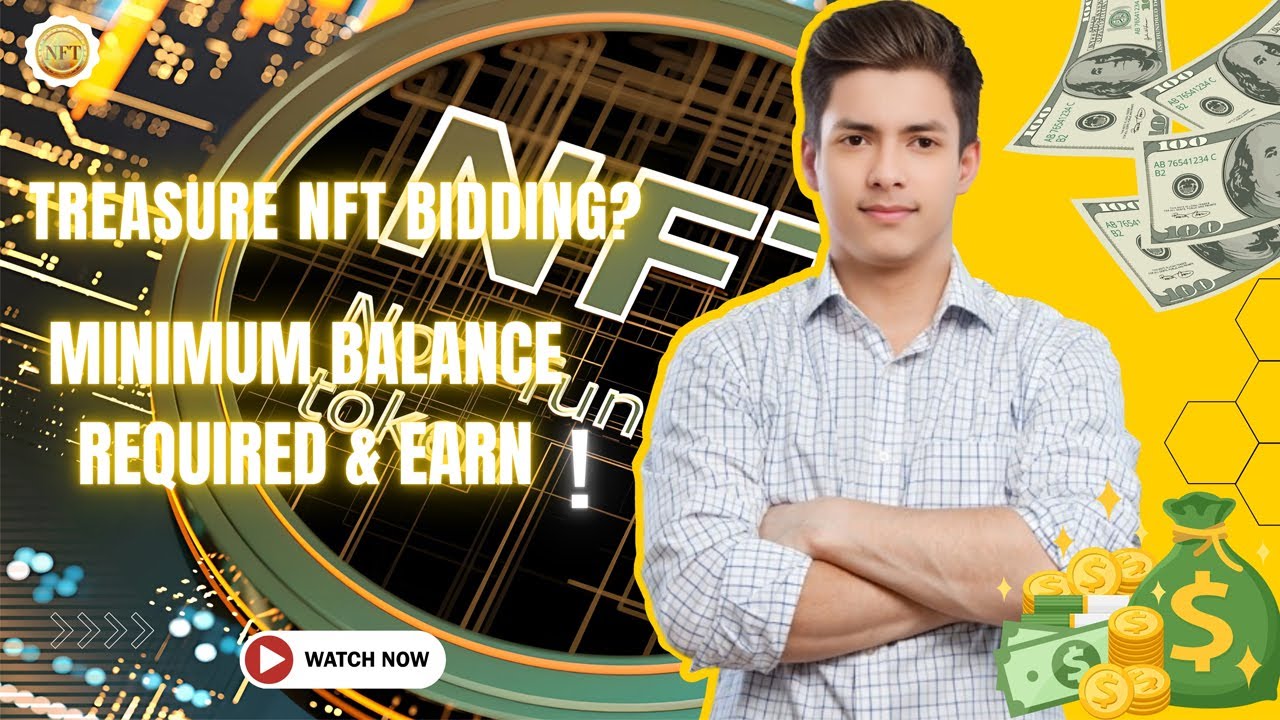Treasure NFT Bidding: Minimum Balance Required & Profit Calculation ...
