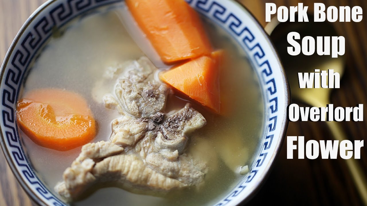 Pork Bone Soup with Overlord Flower ( 霸王花猪骨汤） - Traditional Cantonese ...