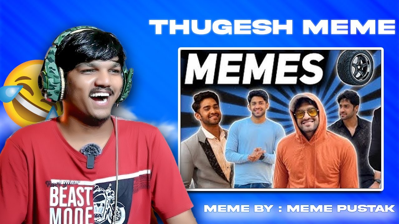 @Thugesh meme reaction I meme by @memeskipustak I areyakash - YouTube