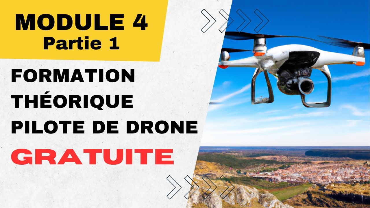 Formation Pilote de drone GRATUITE - Module 4 : Performance Préparation et Suivi du Vol/Partie 1 ...