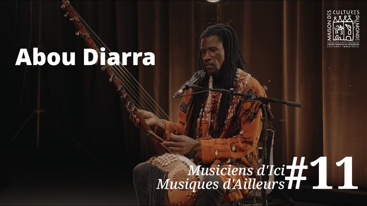 Abou Diarra | Musiciens d'ici, musiques d'ailleurs #11 - YouTube