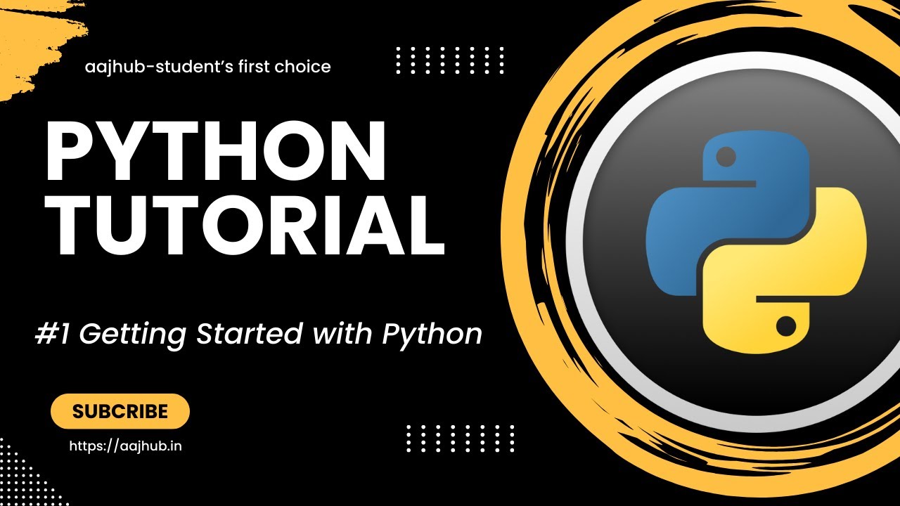 Getting Started with Python | Python Complete Tutorial | Lecture #1 ...
