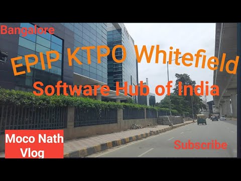 Bangalore Road Trip |EPIP|KTPO|Whitefield |Software Hub|Silicon Valley ...