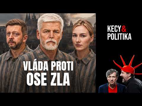 Kecy a politika 277: Vláda proti ose zla