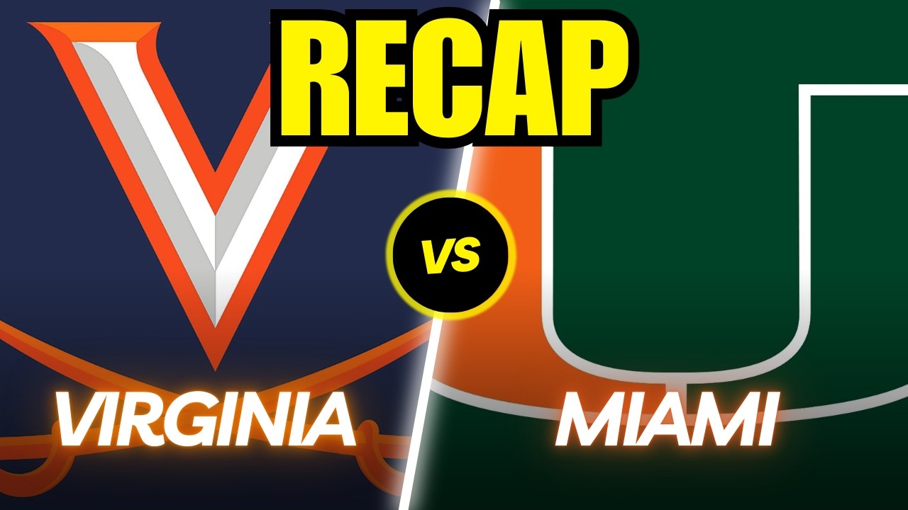 Virginia vs. Miami Full Game Recap! - YouTube