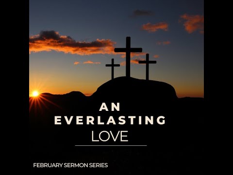 An Everlasting Love: A Life-Giving Love - YouTube