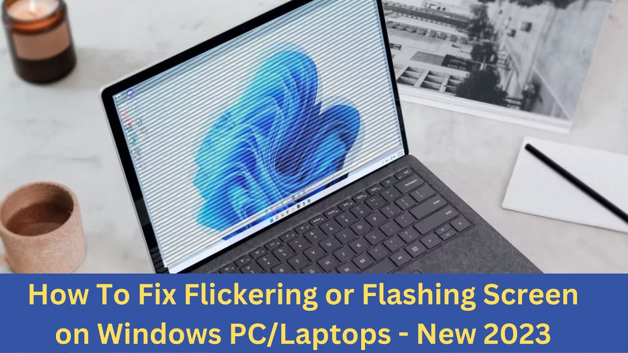 How To Fix Flickering or Flashing Screen on Windows PC/Laptops - New ...