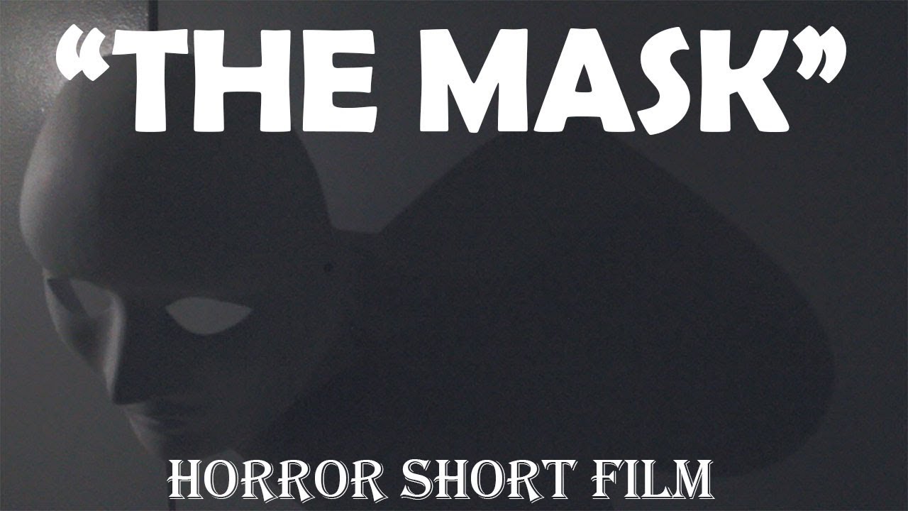 The Mask | Horror Short Film - YouTube