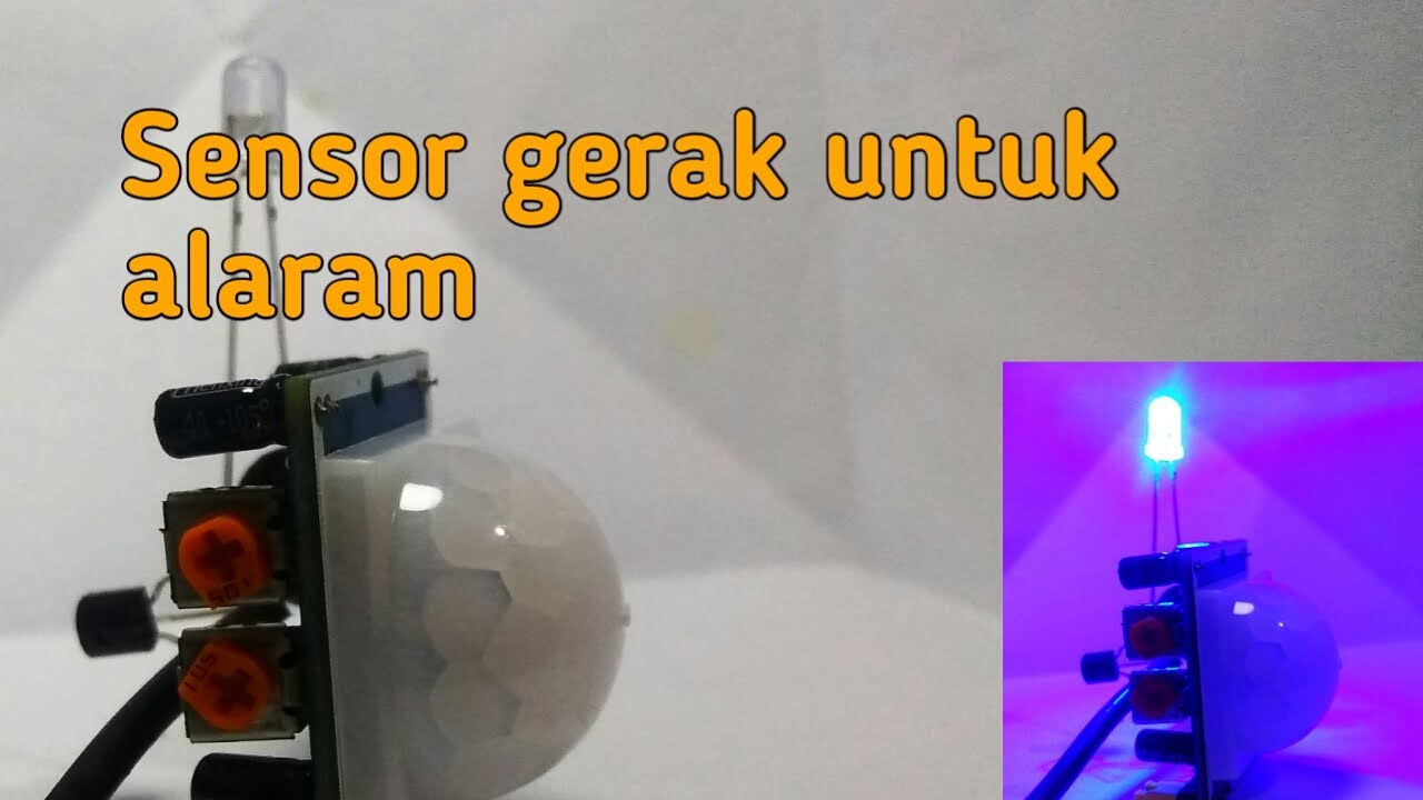 Cara membuat alaram sensor gerak HC-SR 501 | bagian 1 - YouTube
