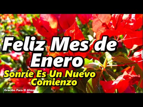 Feliz Mes de Enero Te dedico este hermoso mensaje Abrelo es para ti Te ...