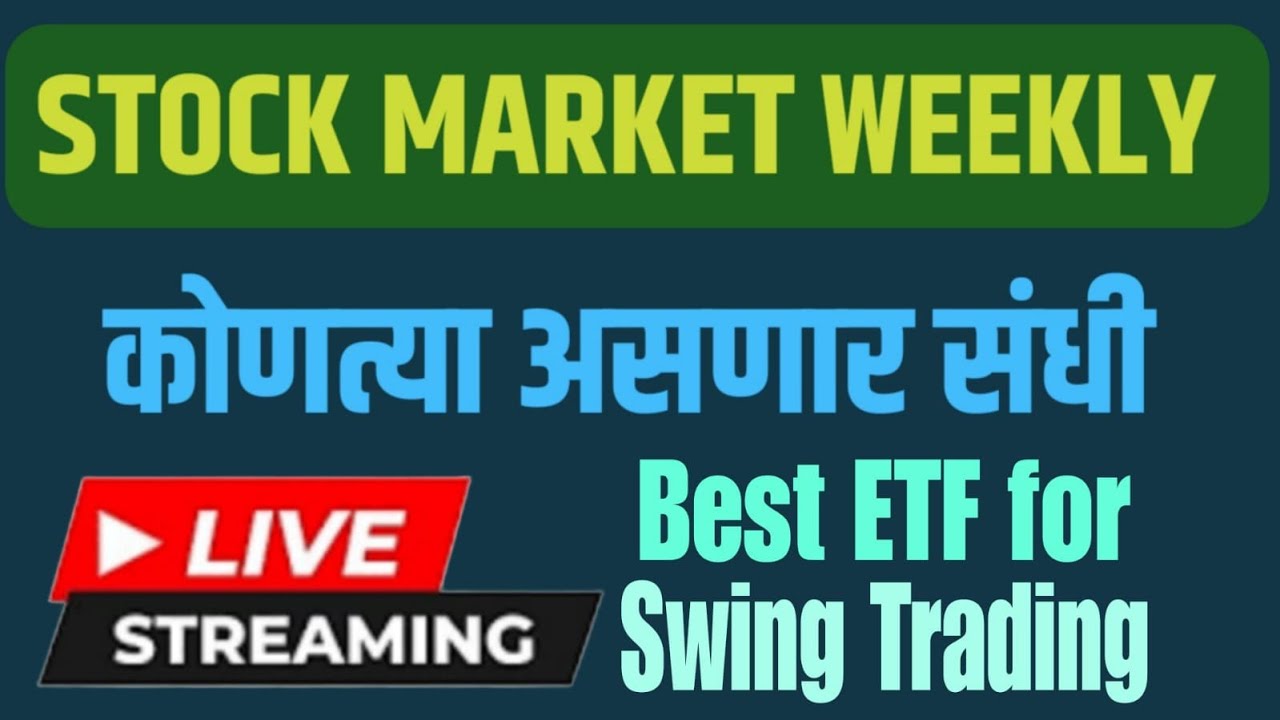 STOCK MARKET WEEKLY PREDICTION | INDICES VIEW | BEST ETF FOR SWING ...