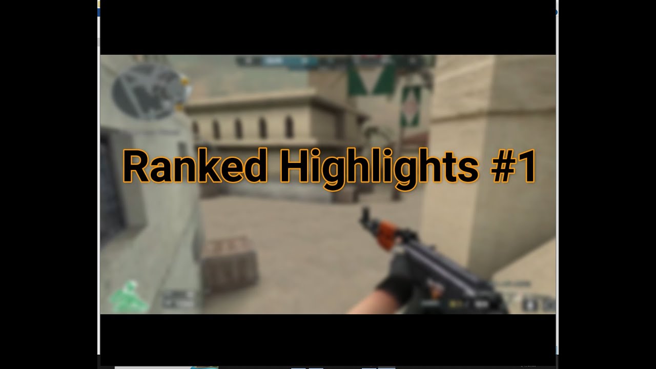 CrossFire | Ranked Highlights #4 - YouTube