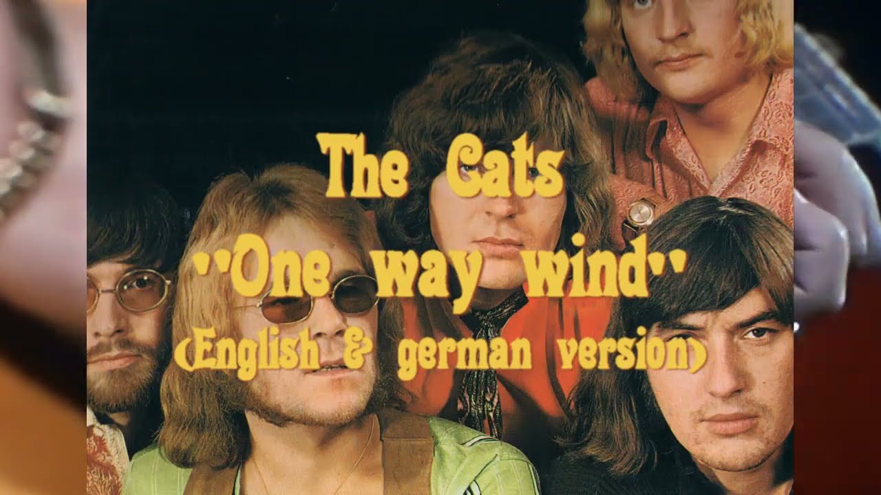 The Cats - One way wind (English & German version)[1972] - YouTube