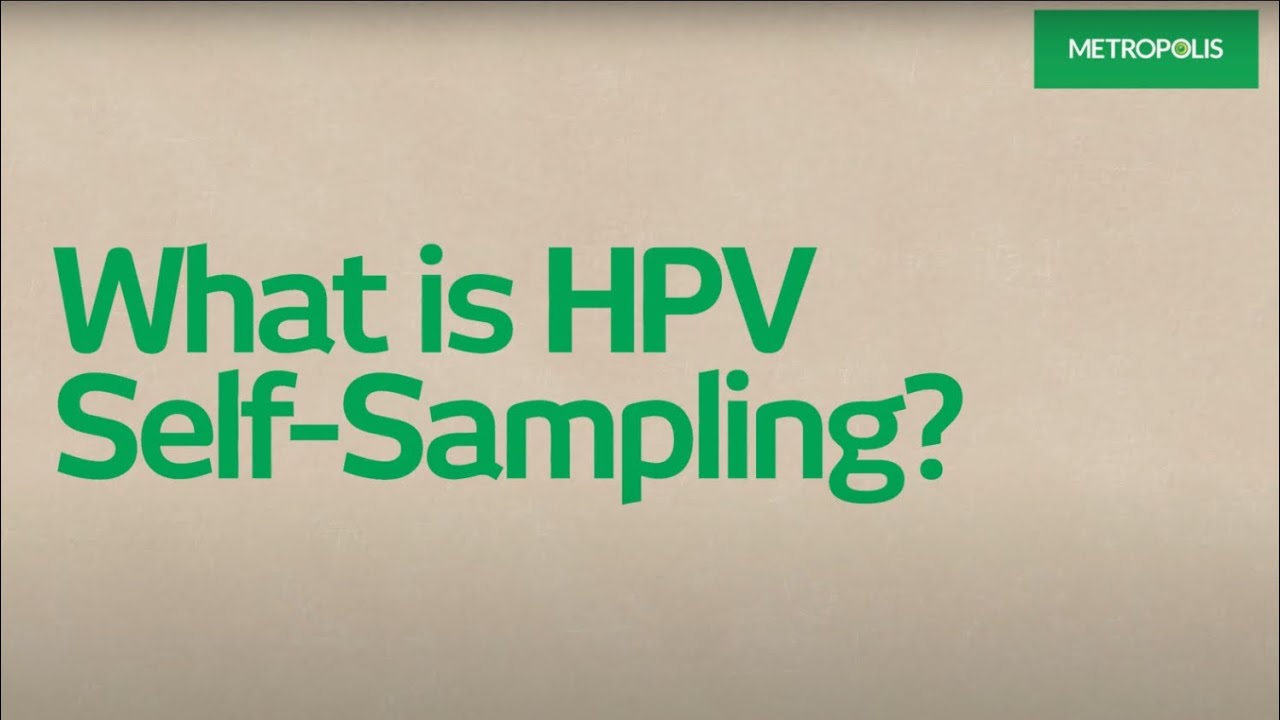 HPV Self-Sampling: A Simple & Safe Way to Prioritize Your Health - YouTube