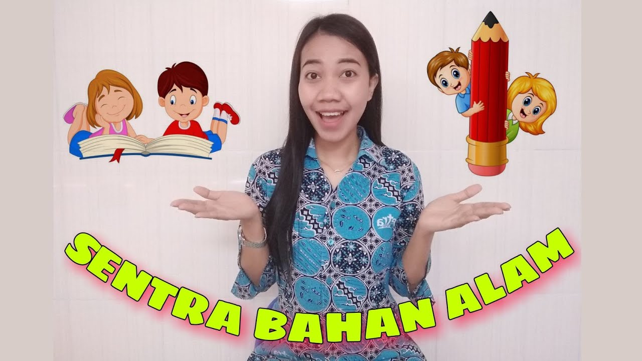 SENTRA BAHAN ALAM TODDLER FUN, 3 SEPTEMBER 2020 - YouTube