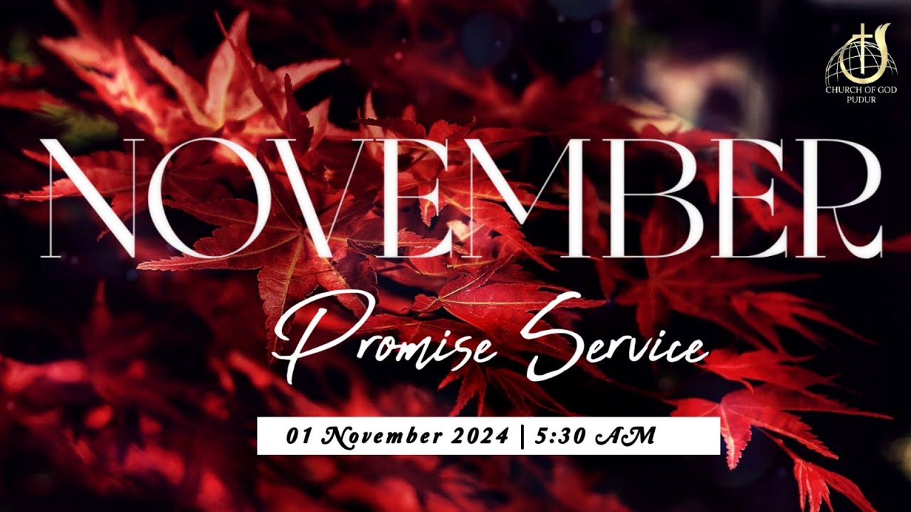 NOVEMBER PROMISE SERVICE (01.11.2024) | COG Pudur | REV. D Rajendra ...