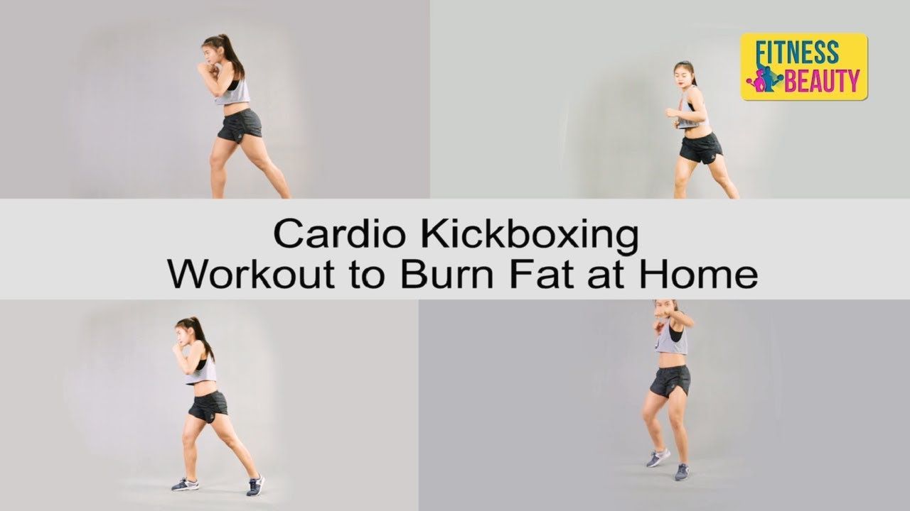 Fitness Cardio Kickboxing Workout To Burn Fat At Home Fitness