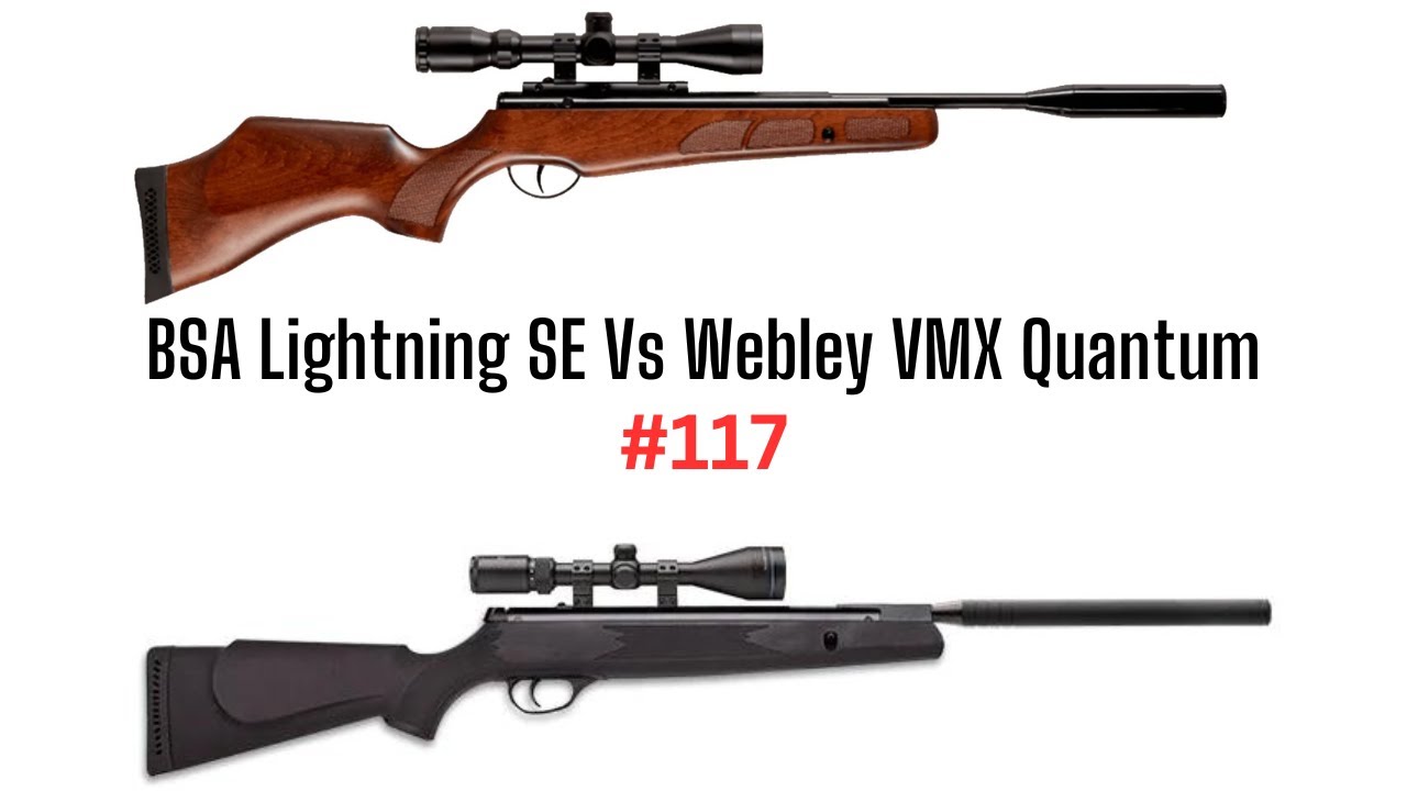 BSA Lightning SE Vs Webley VMX Quantum - YouTube