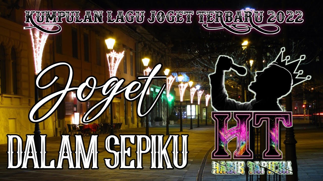 LAGU JOGET DALAM SEPIKU TERBARU REMIX 2022 - YouTube