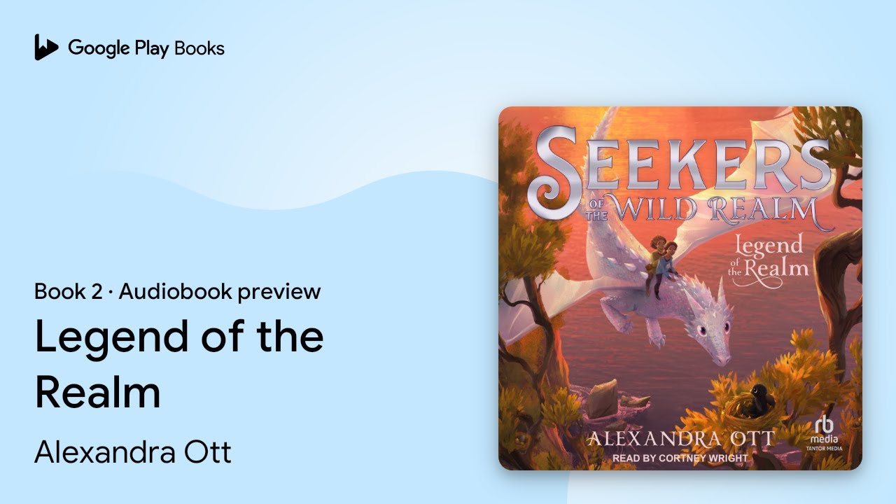 Legend of the Realm Book 2 by Alexandra Ott · Audiobook preview - YouTube