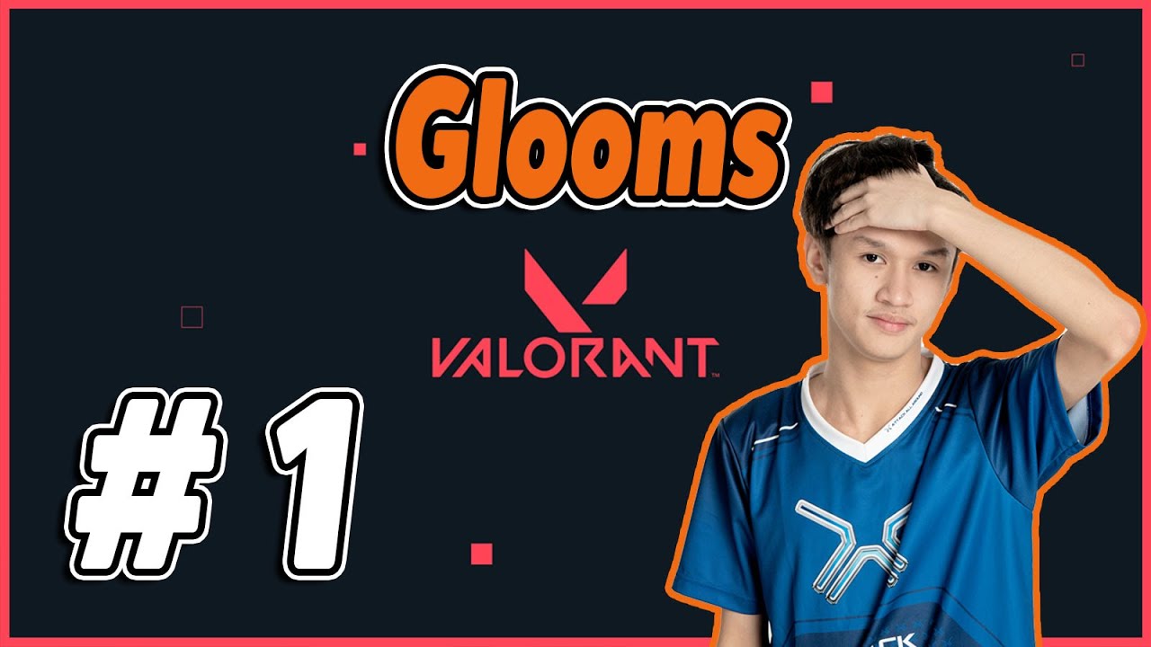 Glooms highlights valorant #1 - YouTube