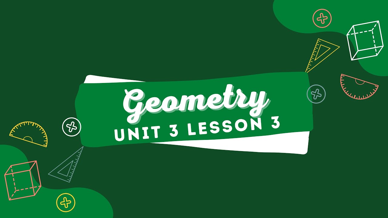 Geometry Illustrative Math: Unit 3 Lesson 3 - YouTube
